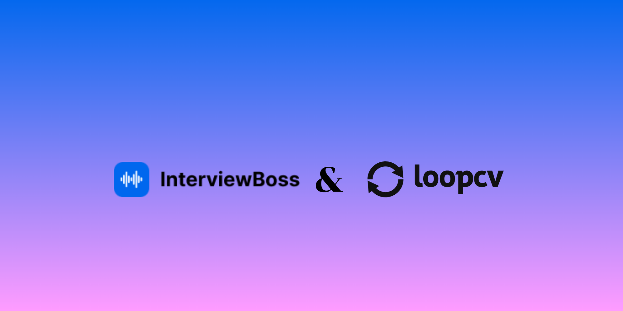 Loopcv and InterviewBoss Form a New, Exciting Partnership